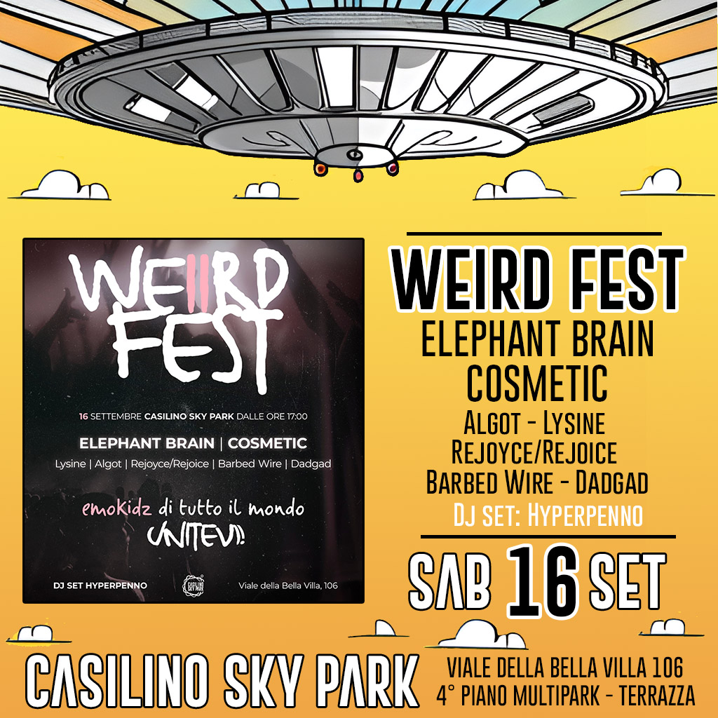 Weird Fest – 16 Settembre @ Casilino Sky Park | OOOH.Events | Biglietteria online gratis per ...