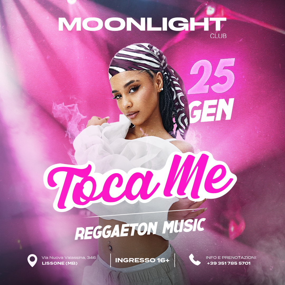 MOONLIGHT “TOCA ME” 25 GENNAIO 2025 | OOOH.Events | Biglietteria online ...
