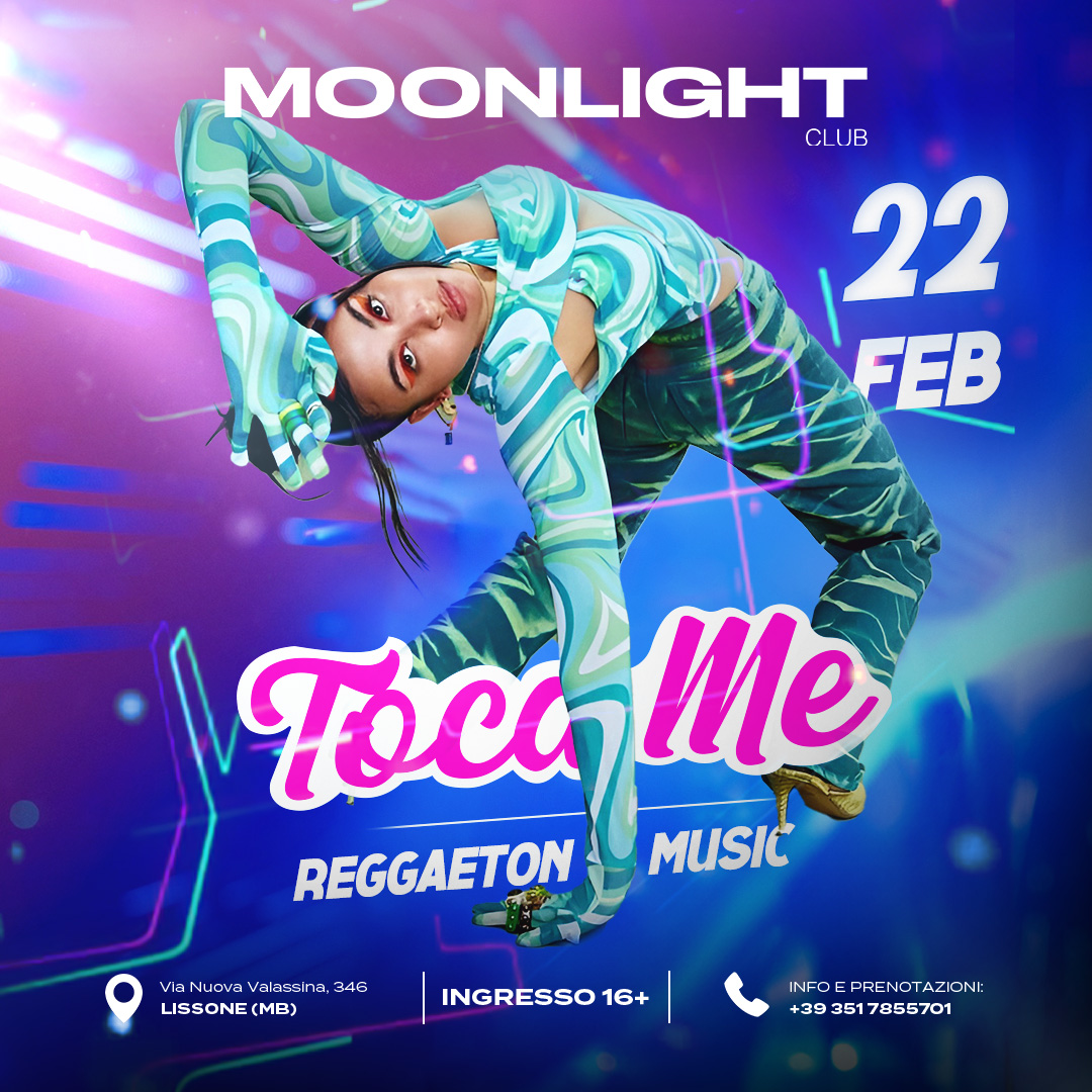 MOONLIGHT “TOCA ME” 22 FEBBRAIO 2025 | OOOH.Events | Biglietteria ...
