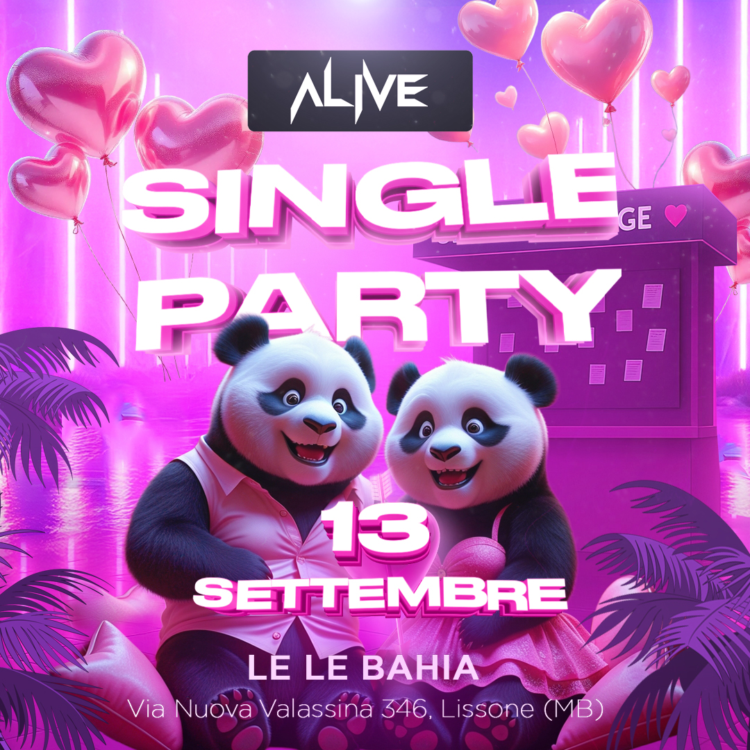 ALIVE SINGLE SCHOOL PARTY 13/9/2025 | OOOH.Events | Biglietteria online ...