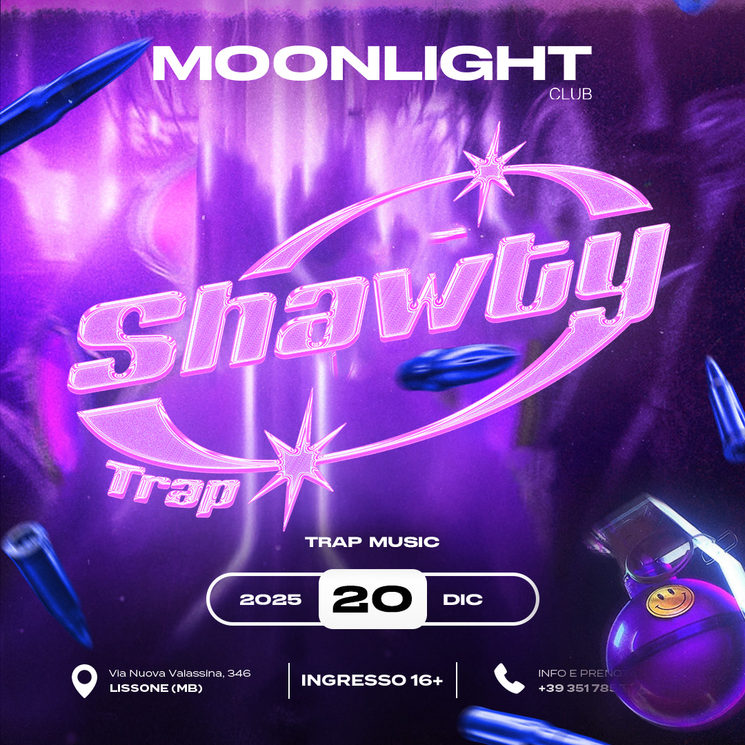 MOONLIGHT “SHAWTY” 20 DICEMBRE 2025 | OOOH.Events | Biglietteria online ...