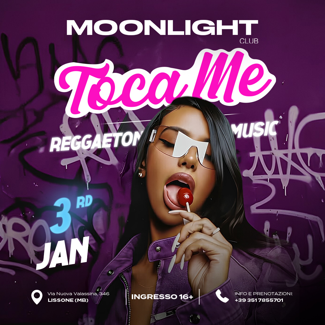 MOONLIGHT “TOCA ME” 3 GENNAIO 2026 | OOOH.Events | Biglietteria online ...