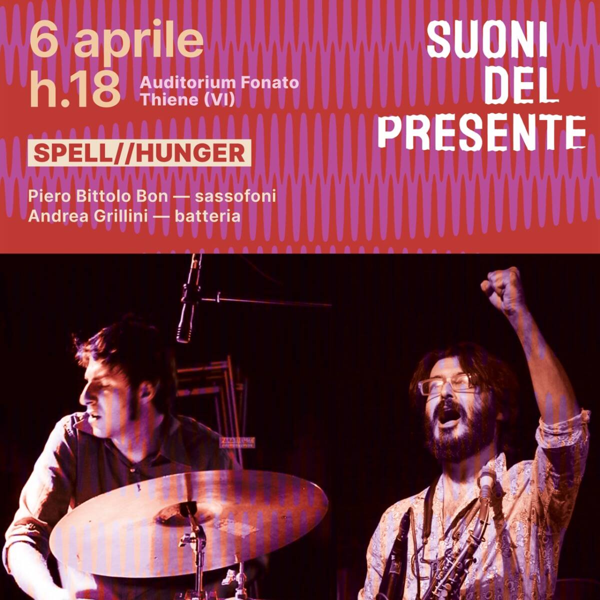 Suoni del Presente: Piero Bittolo Bon & Andrea Grillini SPELL//HUNGER ...