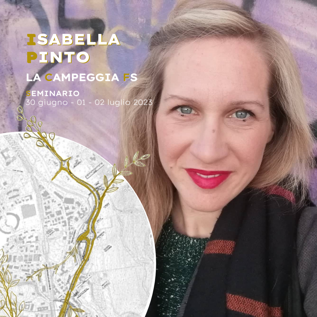 La Campeggia FS – SEMINARIO con Isabella Pinto _ “Seminare mondi con la ...