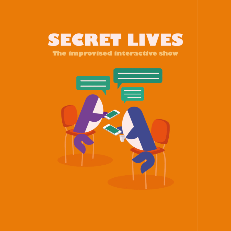 Secret Lives – The improvised interactive show | OOOH.Events ...