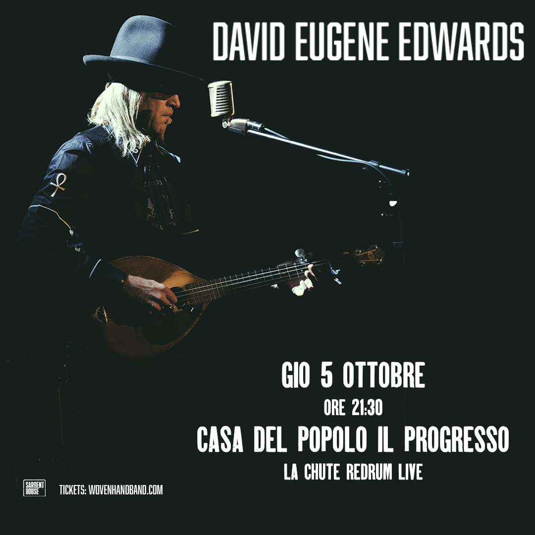 DAVID EUGENE EDWARDS in concerto | OOOH.Events | Biglietteria online gratis per eventi SIAE ...