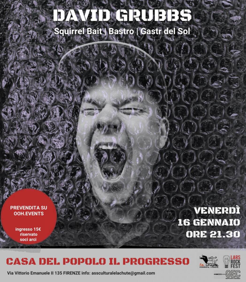 DAVID GRUBBS in concerto La Chute / Lars Rock Festival | OOOH.Events | Biglietteria online ...